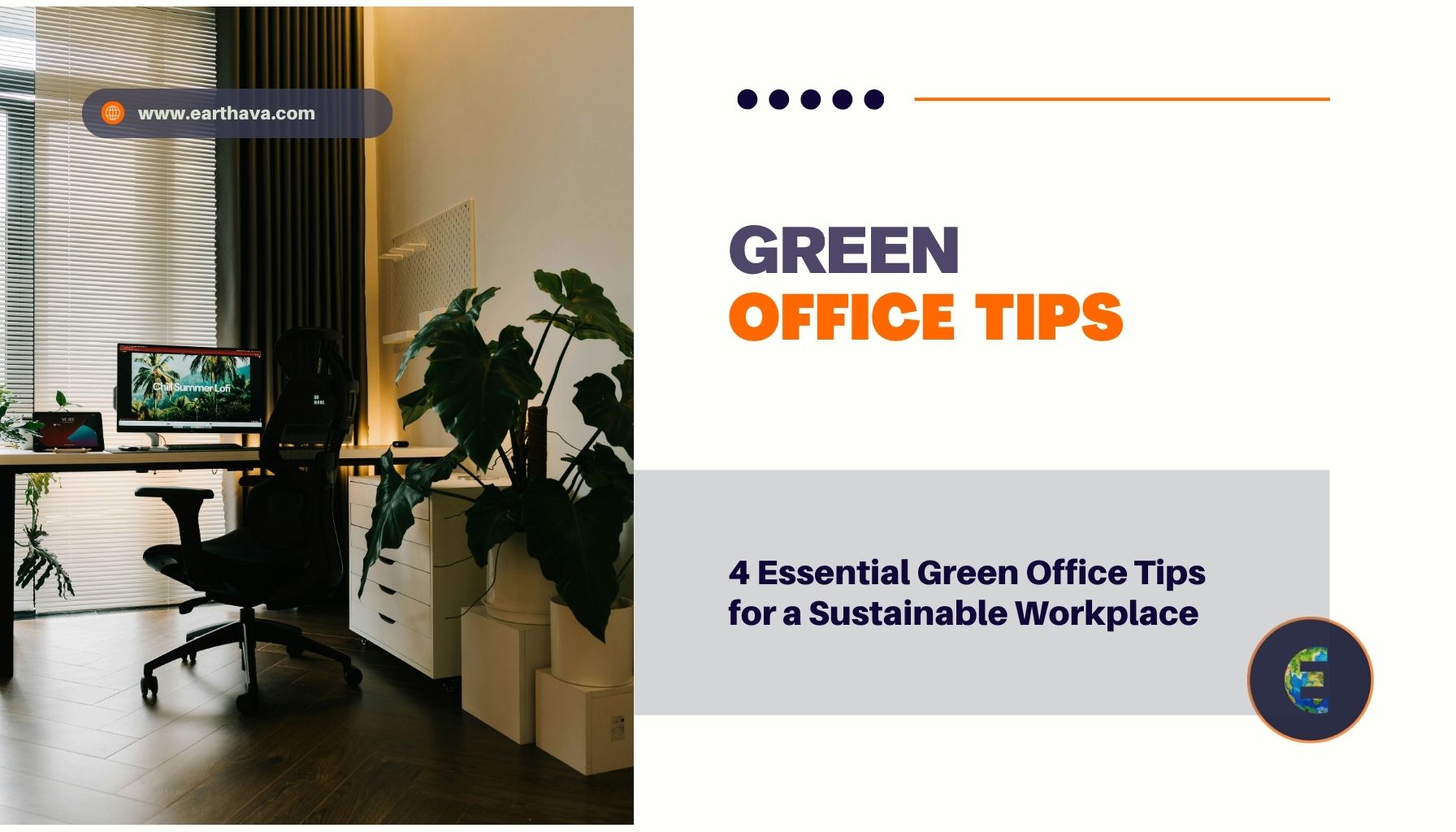 4 Essential Green Office Tips for a Sustainable Workplace - Earthava