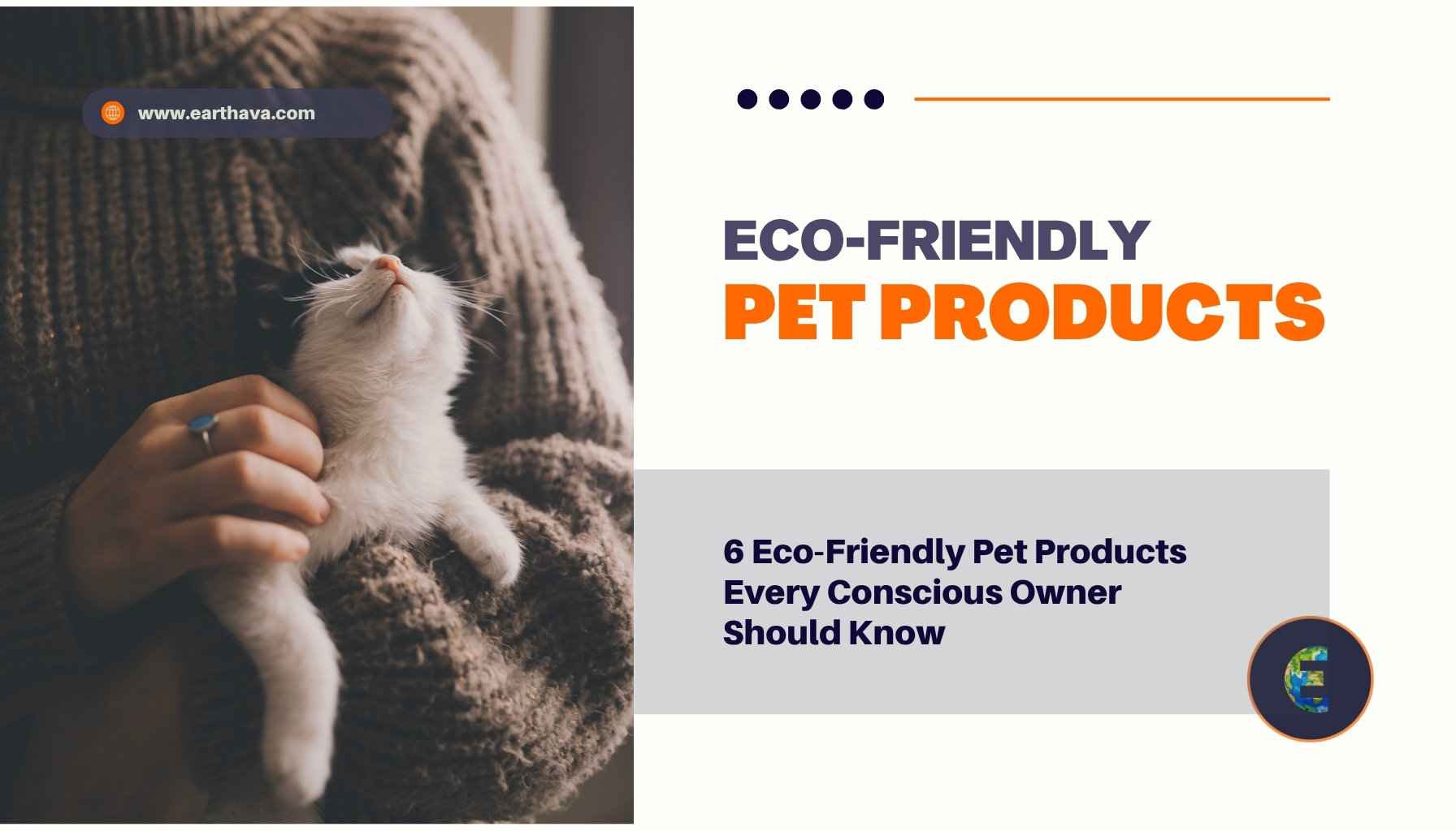 6 Eco-Friendly Pet Products Every Conscious Owner Should Know - Earthava