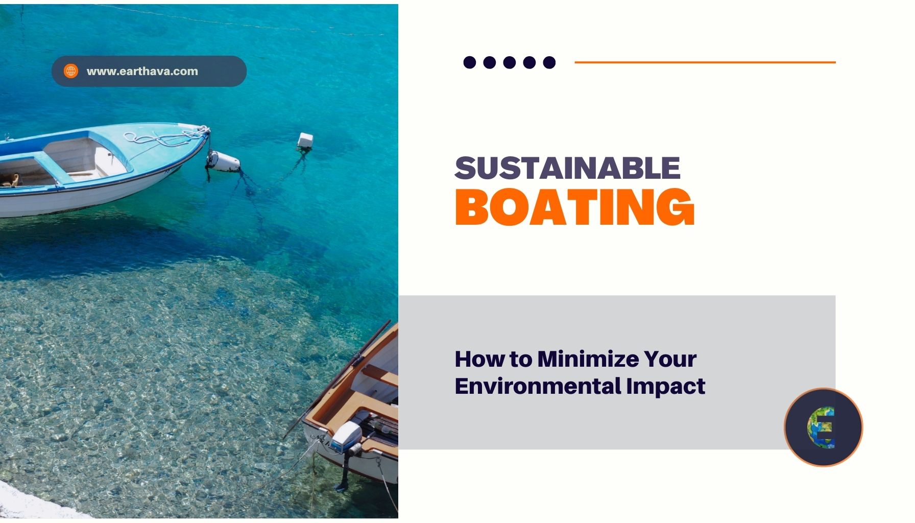 Sustainable Boating: How to Minimize Your Environmental Impact - Earthava