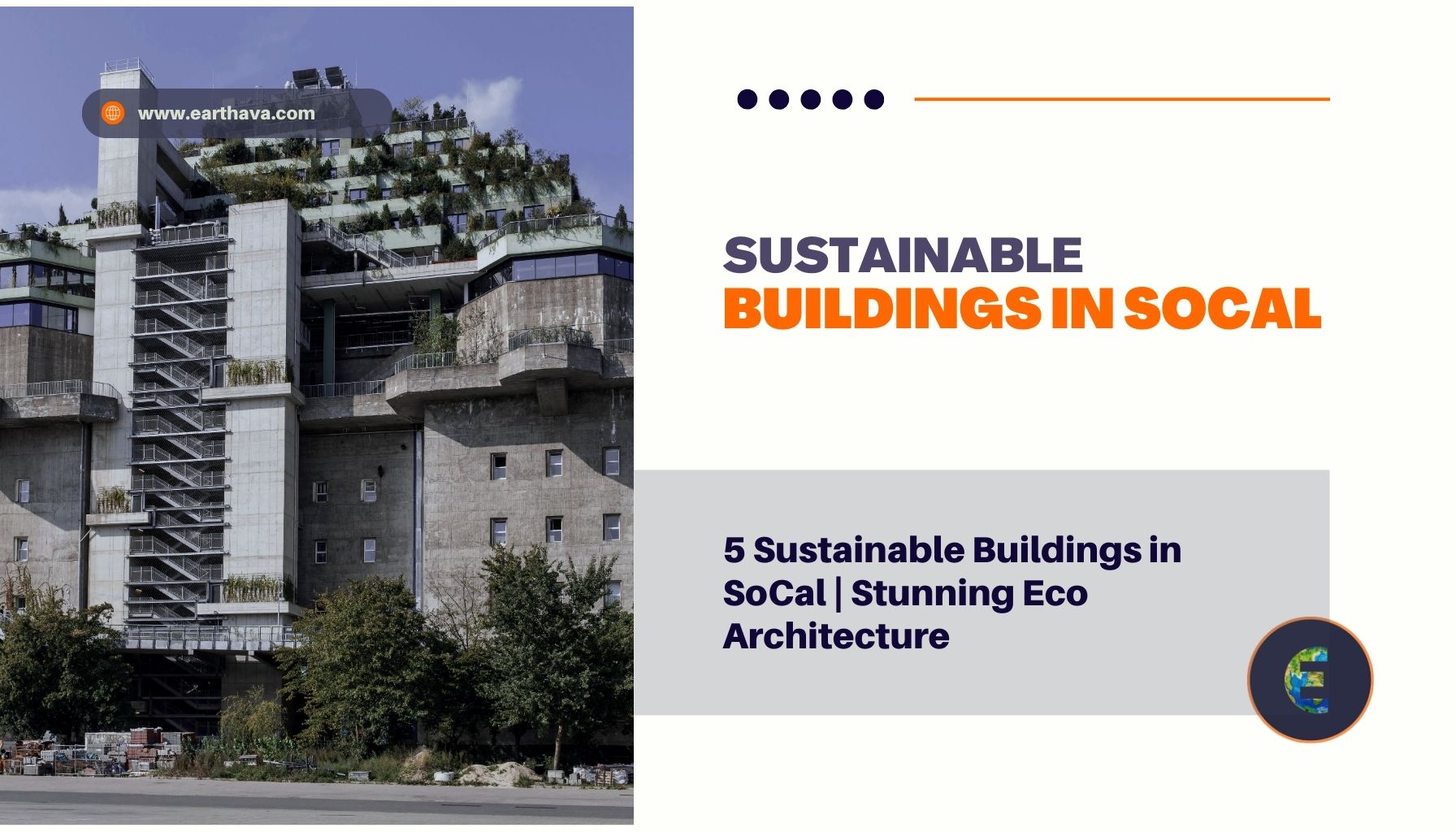 5 Sustainable Buildings in SoCal | Stunning Eco Architecture - Earthava