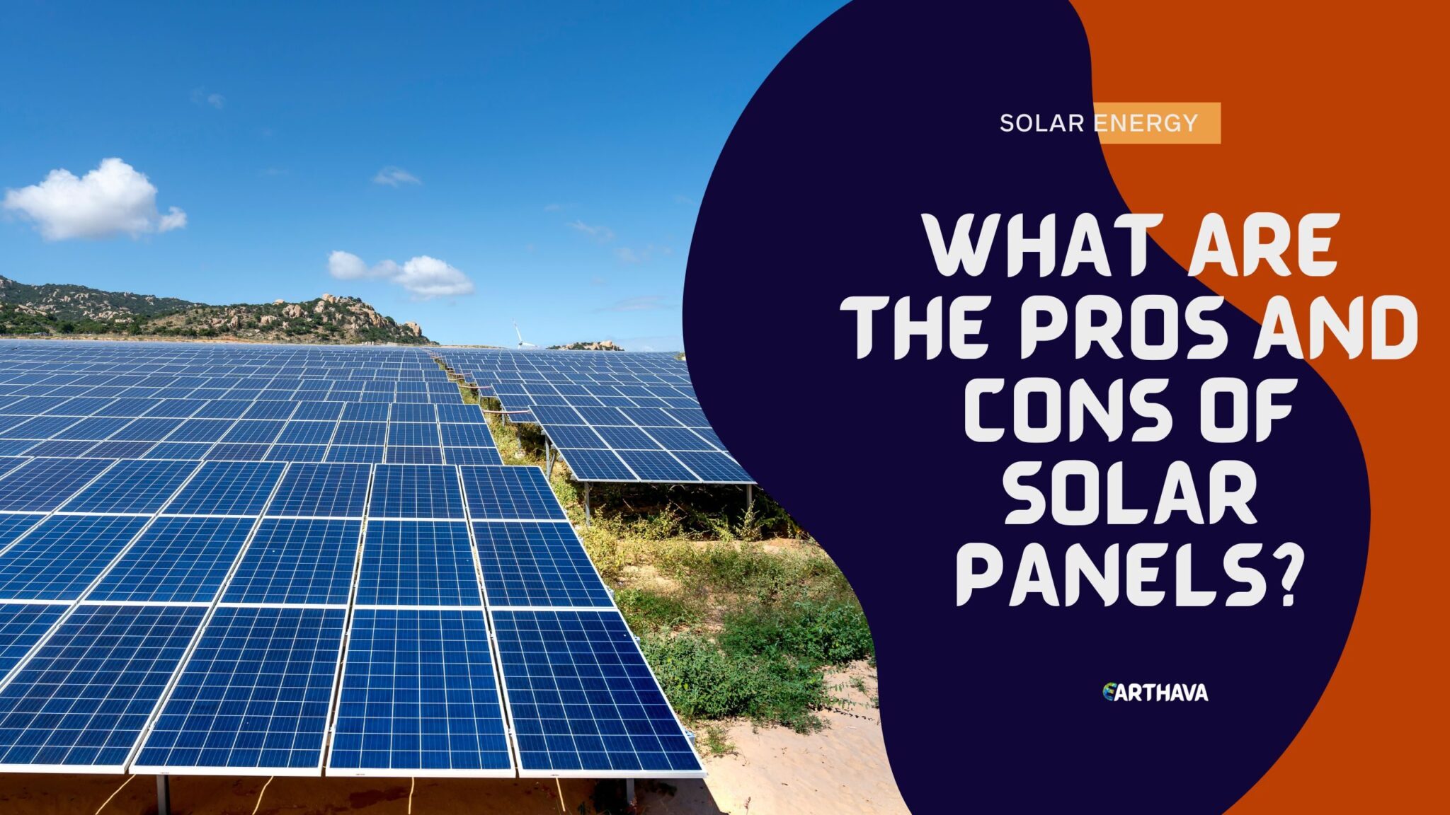 What Are The Pros And Cons Of Solar Panels? - Earthava