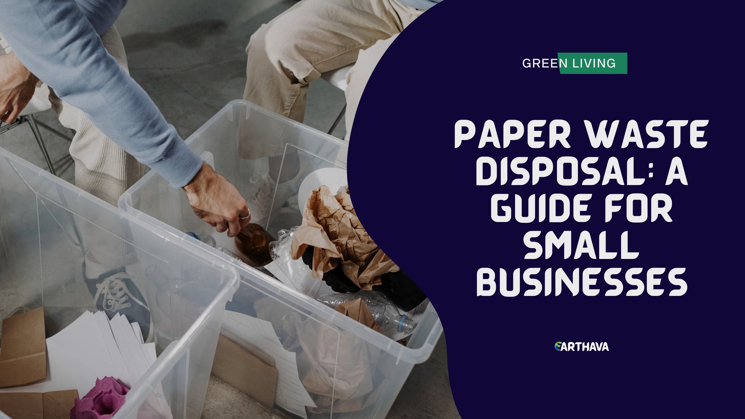 Paper Waste Disposal: A Guide for Small Businesses - Earthava