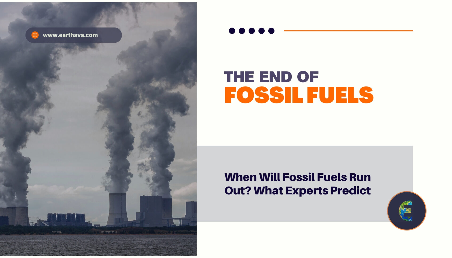 When Will Fossil Fuels Run Out? What Experts Predict - Earthava