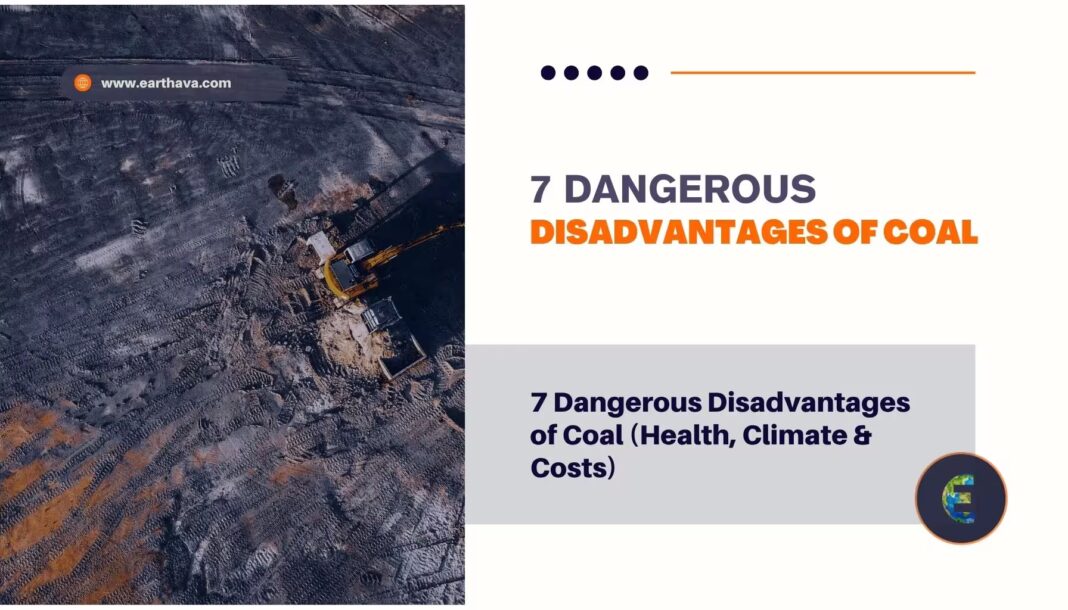 7 Dangerous Disadvantages of Coal (Health, Climate & Costs) - Earthava