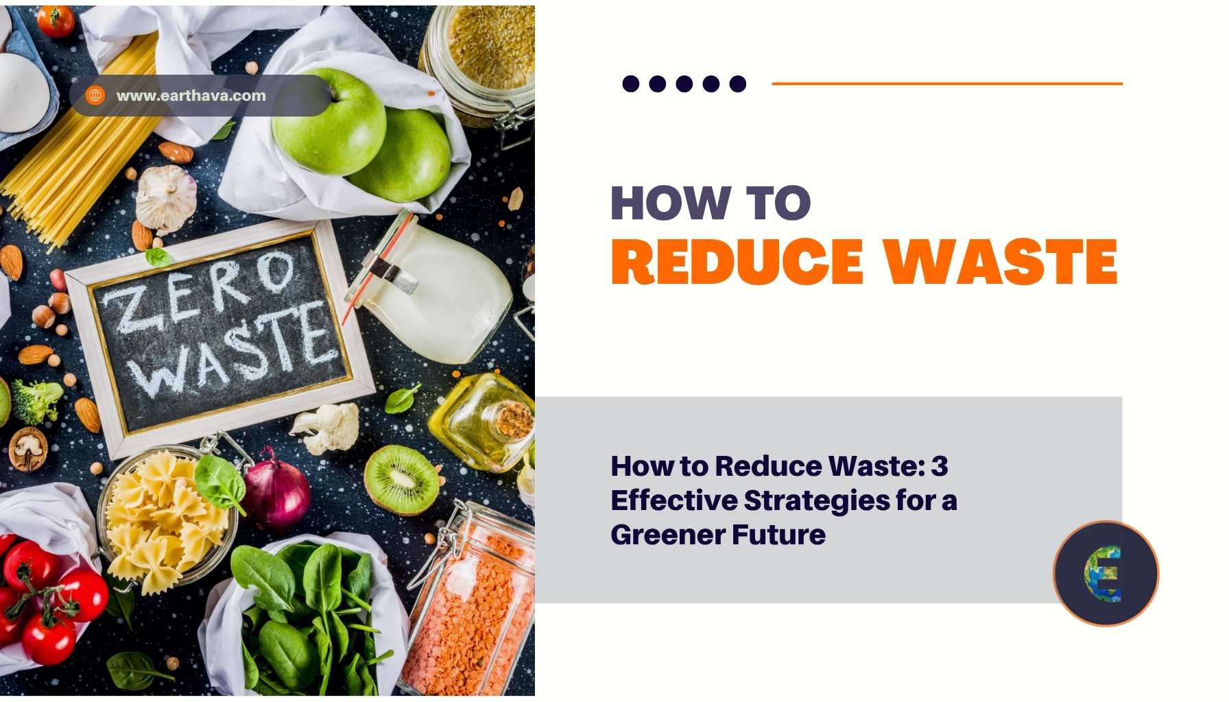 How to Reduce Waste: 5 Effective Strategies for a Greener Future - Earthava