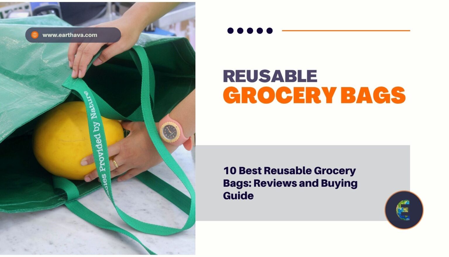 10 Best Reusable Grocery Bags: Reviews and Buying Guide - Earthava