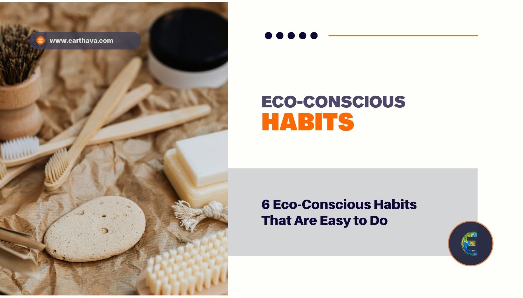 6 Eco-Conscious Habits That Are Easy to Do - Earthava