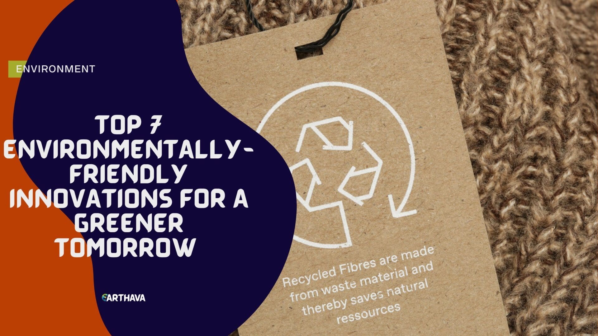 Top 7 Environmentally-Friendly Innovations for a Greener Tomorrow ...