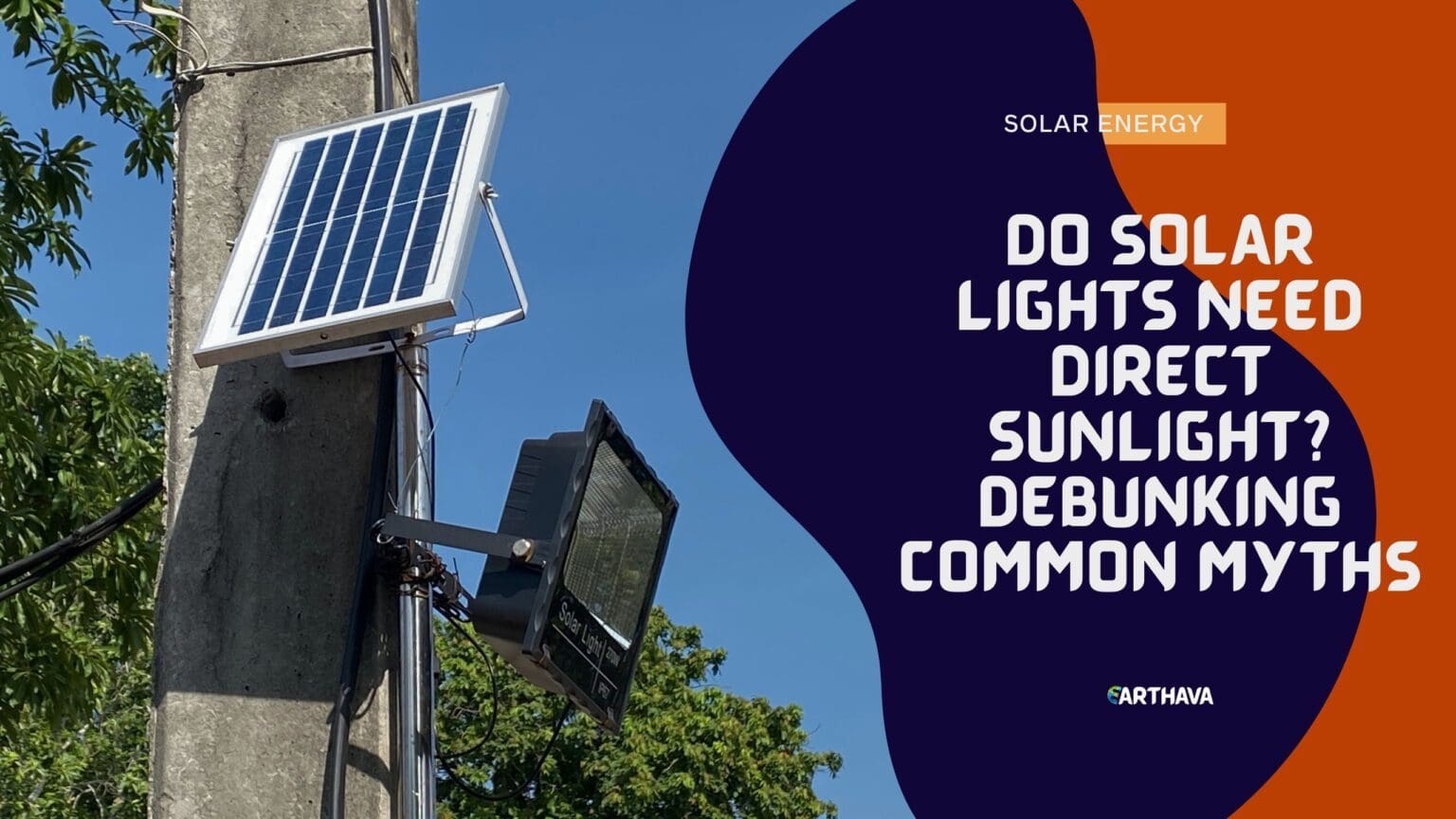 Do Solar Lights Need Direct Sunlight? Debunking Common Myths - Earthava