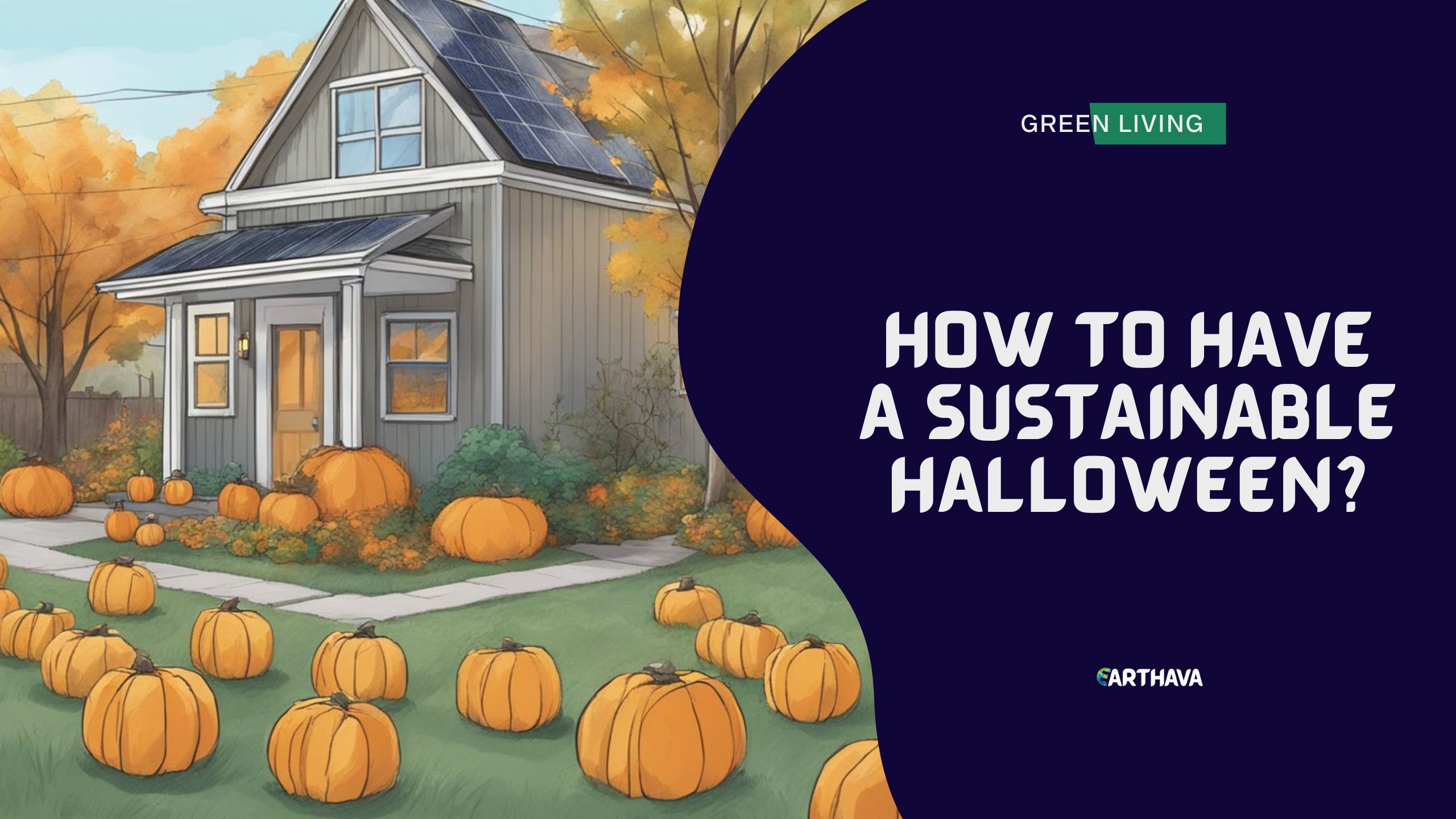 How to Have a Sustainable Halloween? - Earthava