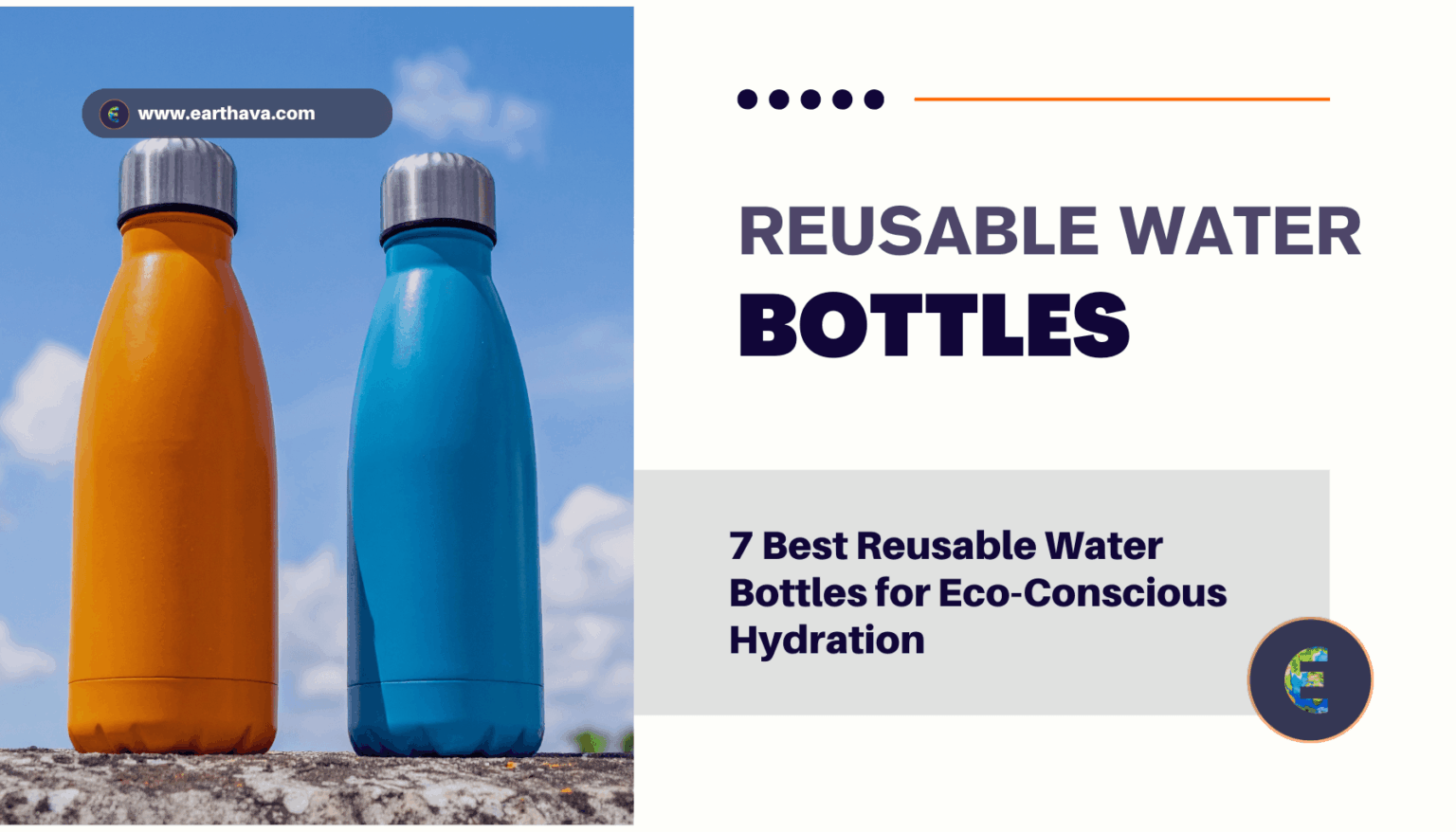 7 Best Reusable Water Bottles for Eco-Conscious Hydration - Earthava